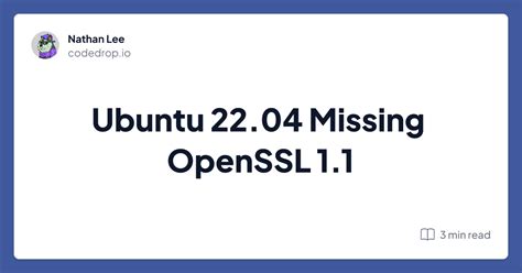 Ubuntu 2204 Missing Openssl 11