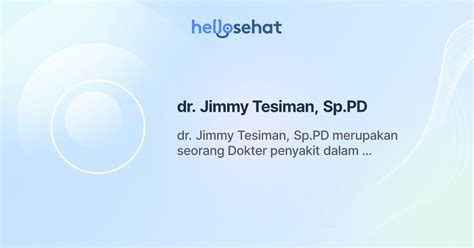 Dr Jimmy Tesiman Sp Pd Penyakit Dalam Buat Booking Online Hellosehat