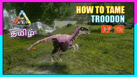 HOW TO TAME TROODON ARK MOBILE TAME SERIES EP 15 MR RAPTOR