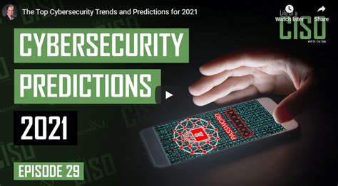 The Top Cybersecurity Trends And Predictions For 2021 Secure Anchor