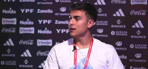 Dybala Ho Avuto Paura La Roma Mi Ha Aiutato Il Sogno Era Troppo Grande