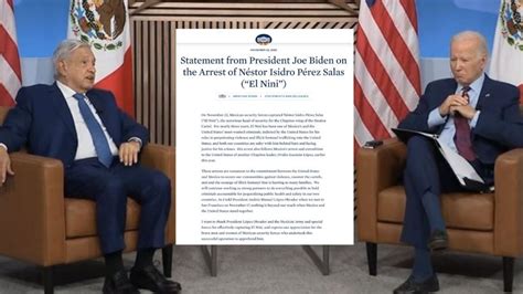 Biden Felicita A AMLO Por Captura De El Nini EU Solicita Su
