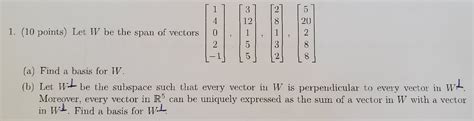 Solved Points Let W Be The Span Of Vectors Chegg