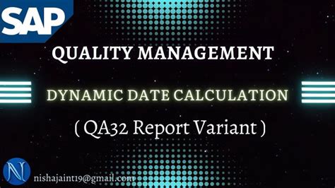 Sap Qm Dynamic Date Calculation In Qa32 Report Variant In Sap Quality