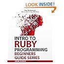 Intro To Ruby Programming Beginners Guide Series John Elder