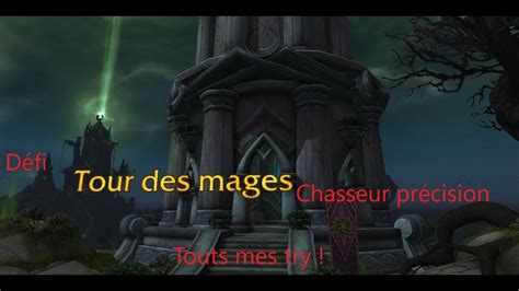 Mes try sur la Tour des mages Chasseur préci 4 YouTube