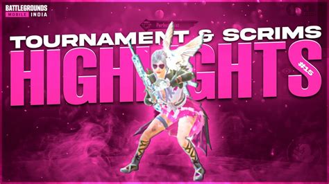 Scrims And Tournaments Highlights 15 💓 Youtube