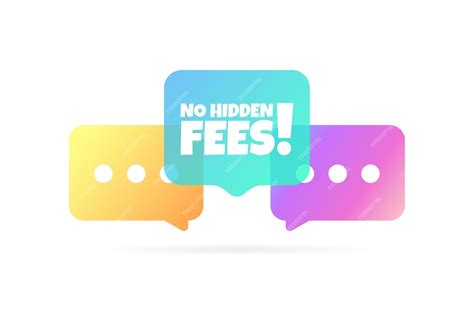 Premium Vector No Hidden Fee Bubble Flat Color Speech Bubbles No
