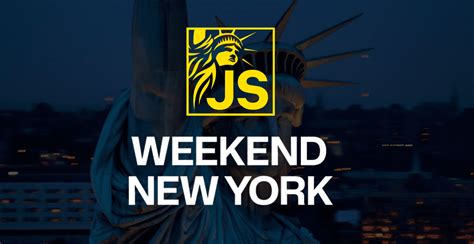 JS Weekend New York