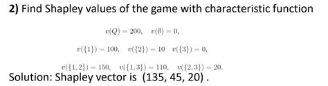2 Find Shapley Values Of The Game With Chegg