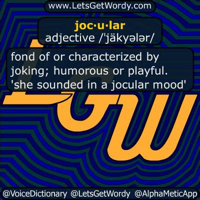 Jocular 01192018 Gfx Definition Of The Day Dere