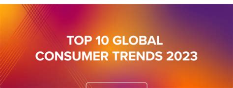 Las 10 Principales Tendencias Globales De Consumo Para 2023 Aec