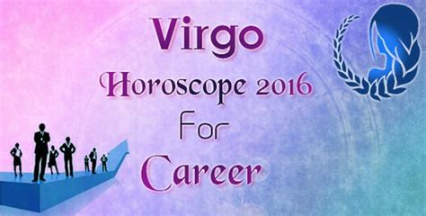 Career Virgo Horoscope 2016 Ask My Oracle