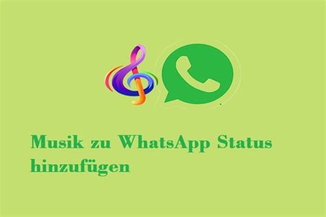 Wege Musik Zu Whatsapp Status Hinzuf Gen