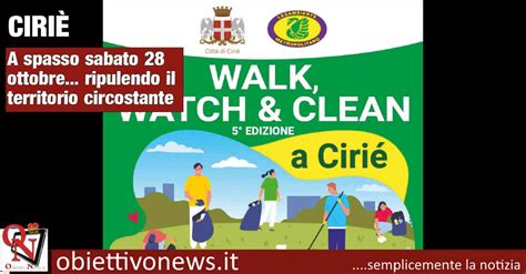 CiriÈ A Spasso Sabato 28 Ottobre Ripulendo Il Territorio Circostante