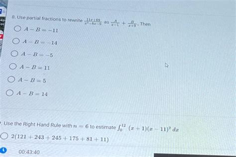 Solved 8 Use Partial Fractions To Rewrite X2 8x−911x 69 As