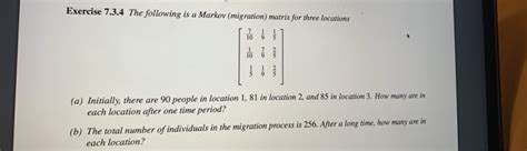 Solved Exercise 734 The Following Is A Markov Migration