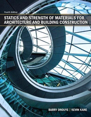 Statics And Strength Of Materials For Architecture And Building