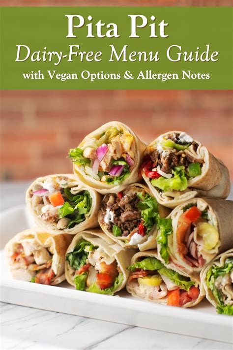 Pita Pit Dairy Free Menu Guide With Vegan Options Allergen Notes