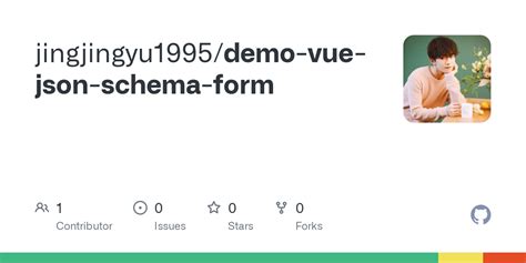 GitHub Jingjingyu1995 Demo Vue Json Schema Form