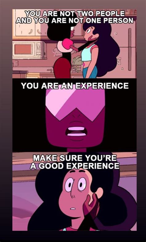 You Are An Experience Make Sure Youre A Good One In 2025 Steven