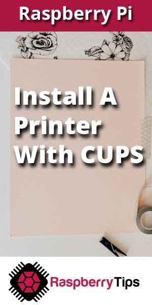 Rpi Os How To Add A Printer On Your Raspberry Pi Cups Artofit