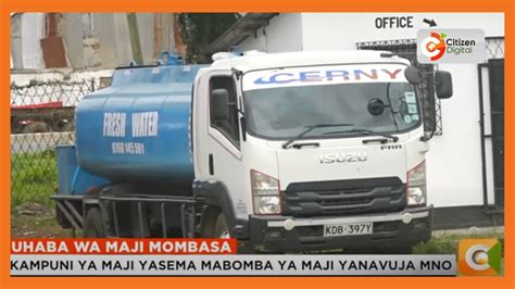 Wakaazi Wa Mombasa Wahangaika Kwa Kukosa Maji Youtube