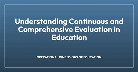 Understanding Continuous And Comprehensive Evaluation In Education