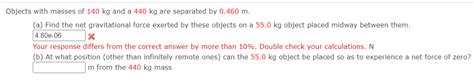 Solved Objects With Masses Of Kg And A Kg Are Chegg