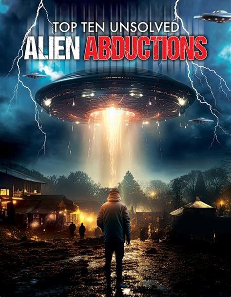 Top Ten Unsolved Alien Abductions 2024 Where To Watch And Stream