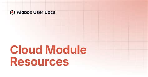 Cloud Module Resources Aidbox User Docs
