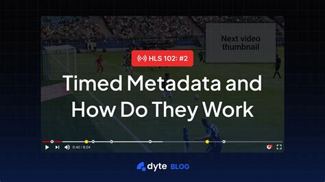 Hls 102 2 Timed Metadata And How Do They Work
