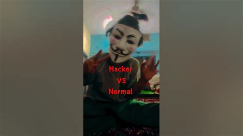 Hacker Vs Normal Youtube