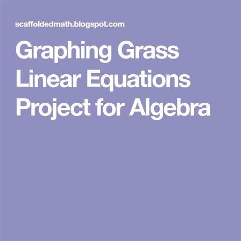 Graphing Grass Linear Equations Project Linear Equations Project