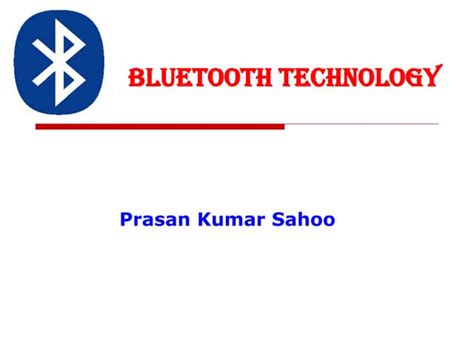 Bluetooth Technology Introduction To Bluetooth Technical Specifications Bluetooth Protocol