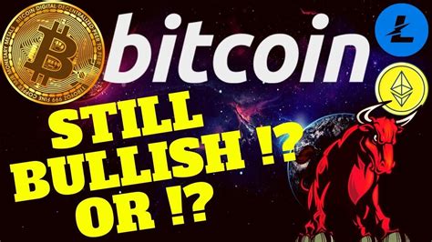 👀 Bitcoin Still Bullish Or👀bitcoin Litecoin Ethereum Price