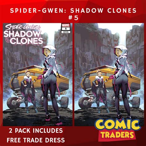 Spider Gwen Shadow Clones 5 Kael Ngu Exclusive Variant 2 Pack 7192