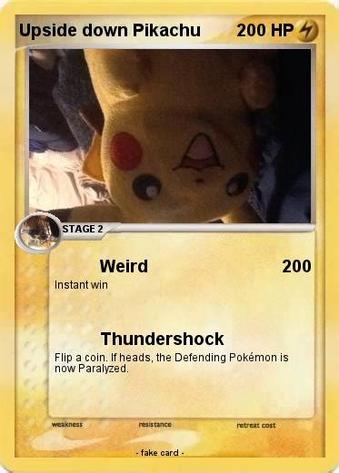 Pokémon Upside Down Pikachu 1 1 Weird My Pokemon Card
