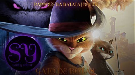 AMV A Lenda Não Morrerá Gato de Botas 2 Papyrus da Batata YouTube