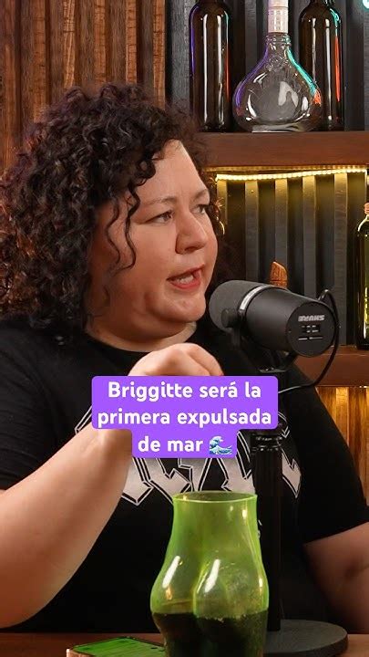 Briggitte Será La Primera Expulsada De Mar 🌊 Lcdlf Podcast Briggitte Briggittebozzo Teammar