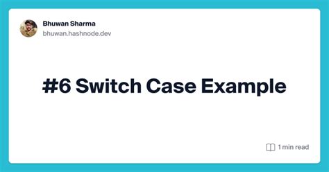 Bhuwan Sharma On Linkedin 6 Switch Case Example
