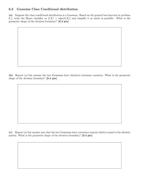 solved 6 2 gaussian class conditional distribution a