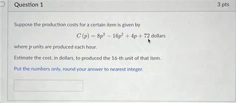 Solved Suppose The Production Costs For A Certain Item I