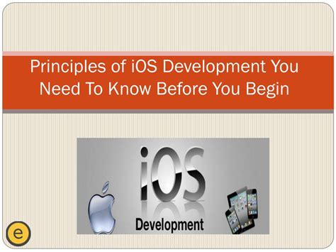PPT Principles Of IOS Development You Need To Know Before You Begin PowerPoint Presentation