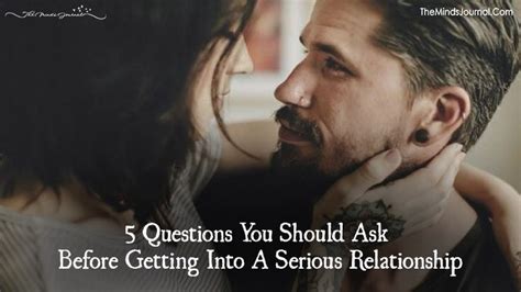 5 Questions To Ask Before Getting Into A Serious Relationship Serious