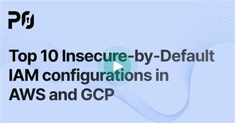 q what makes a cloud config ‘insecure by default a it s not just