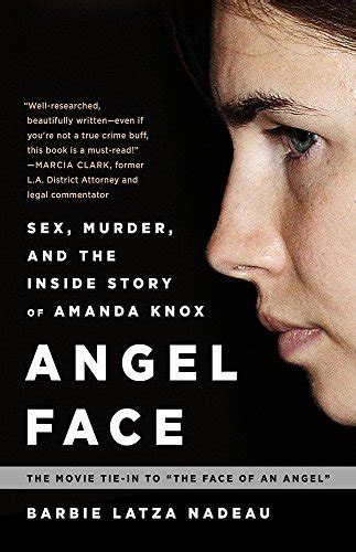 Angel Face Sex Murder And The Inside Story Of Amanda Knox The Movie