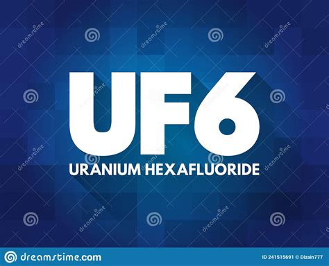 Uf6 Uranium Hexafluoride Acronym Technology Concept Background Stock