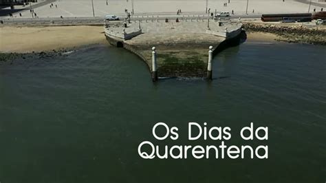 Os Dias Da Quarentena