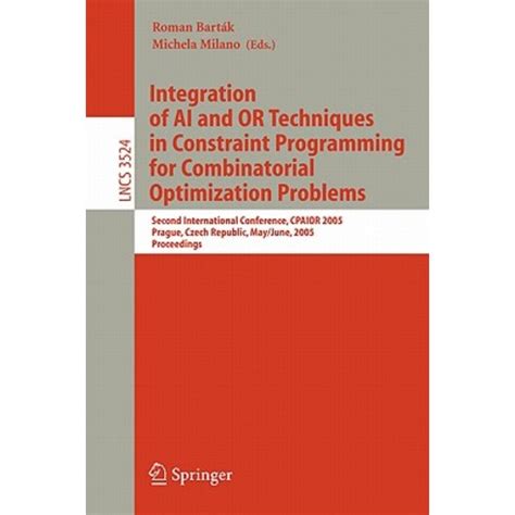 Integration Of AI And Or Techniques In Constraint Programming For